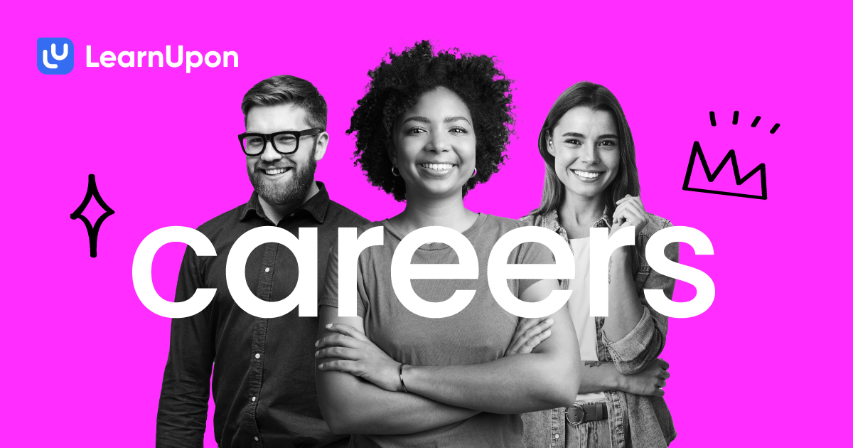 LearnUpon Careers - Work, Learn, Have Fun!